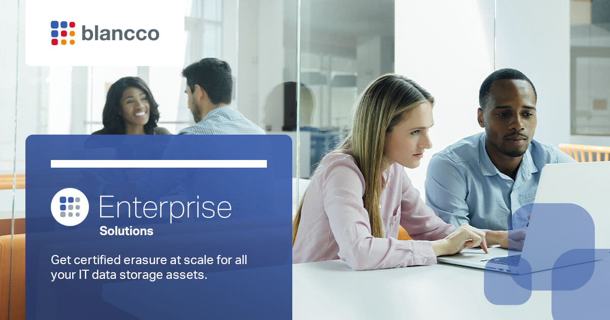 Certified Data Erasure Software for Enterprise | Blancco